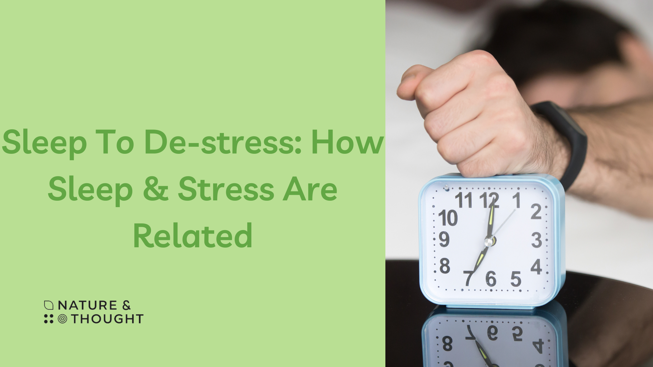 Sleep To De-stress: How Sleep & Stress Are Related - Nature & Thought